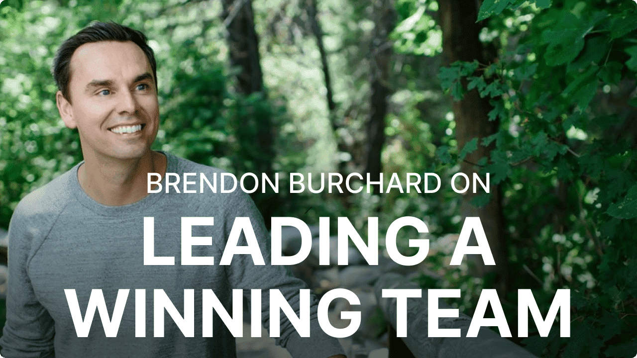 Brendon Burchard on Leading a Winning Team