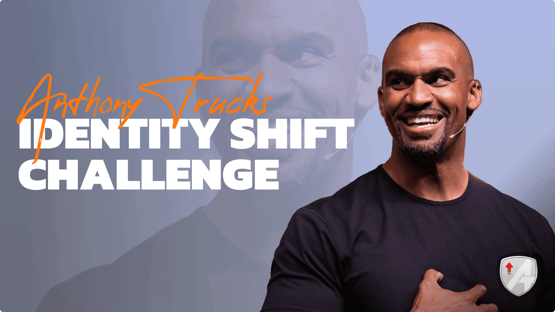 Join the Identity Shift Challenge with Anthony Trucks on GrowthDay!