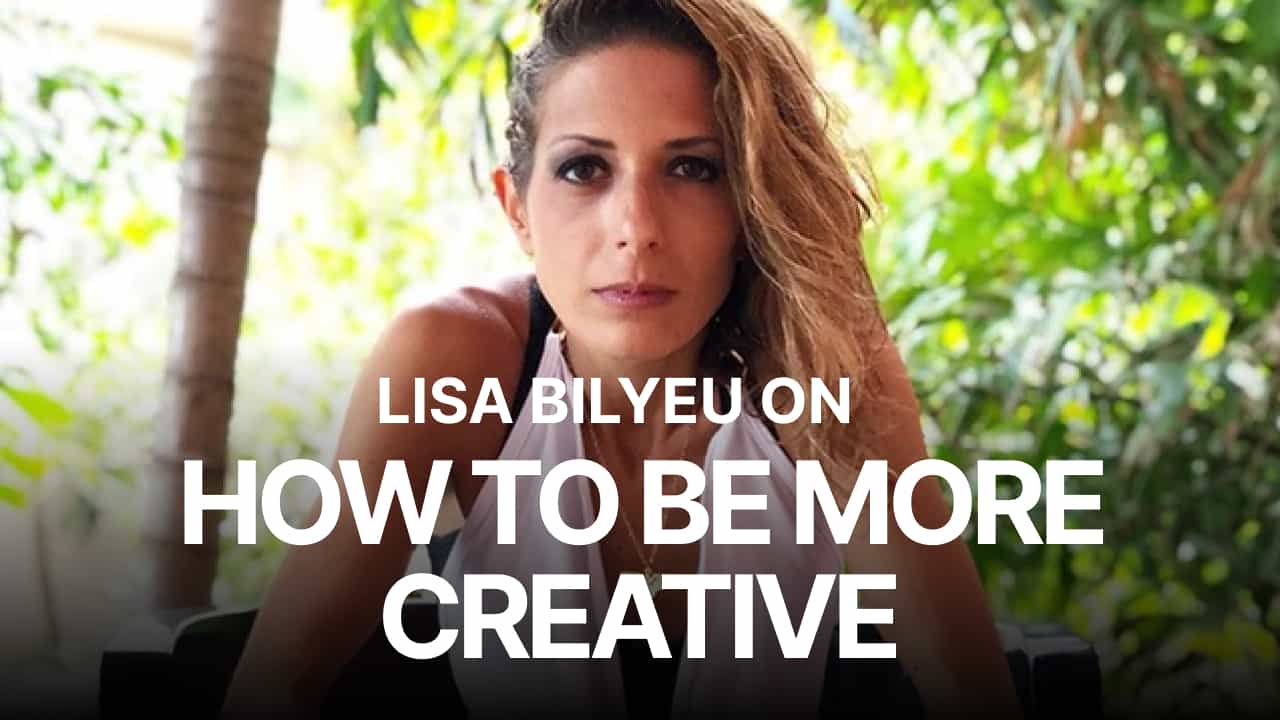 Lisa Bilyeu on Flexing Your Creative Muscle