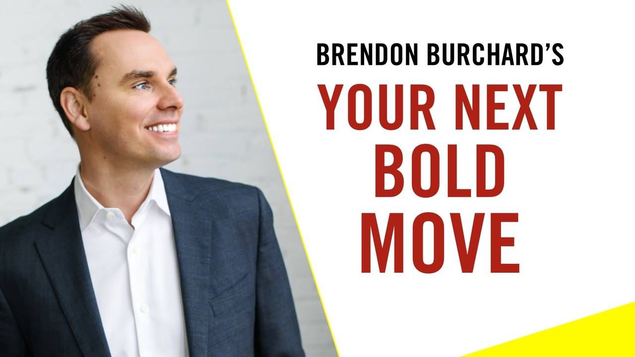 Brendon Burchard's Your Next Bold Move