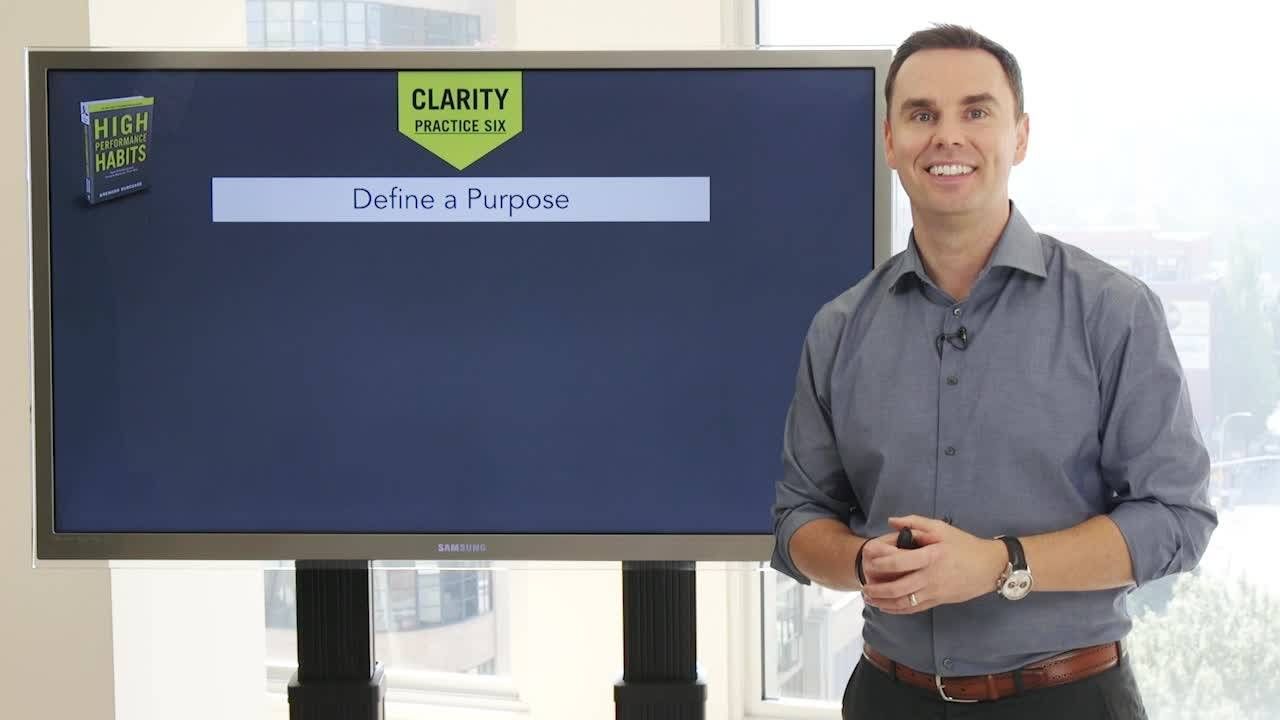 Clarity Builder Practice Six: Define a Purpose